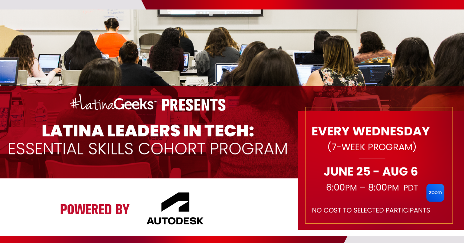 2025 Latina Leaders in Tech: Essential Skills Cohort Program - # ...